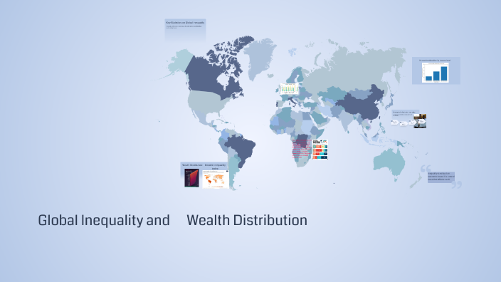 Global Inequality and Wealth Distribution by marko fico on Prezi