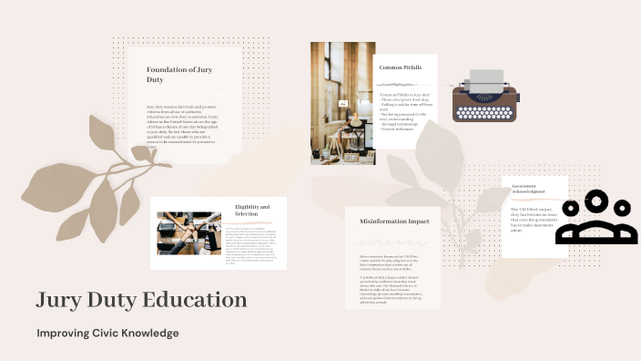 Jury Duty: Civic Obligations by miah r on Prezi