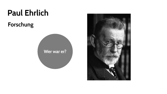 Paul Ehrlich by Nicole Bichler on Prezi