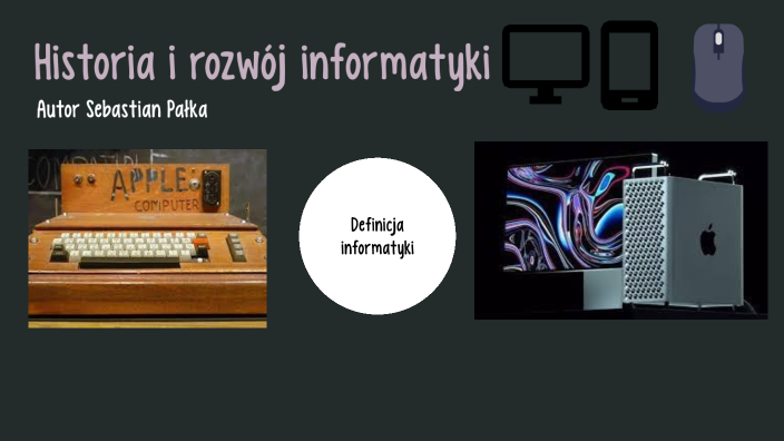 Historia i rozwój informatyki by Sebastian Pałka on Prezi
