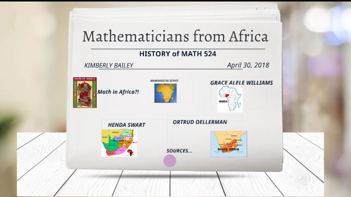 Math from Africa by Kimberly Bailey on Prezi