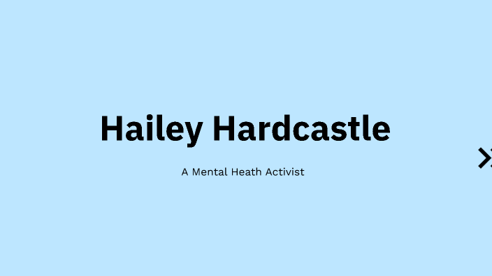 Hailey Hardcastle by Caroline Hancock on Prezi
