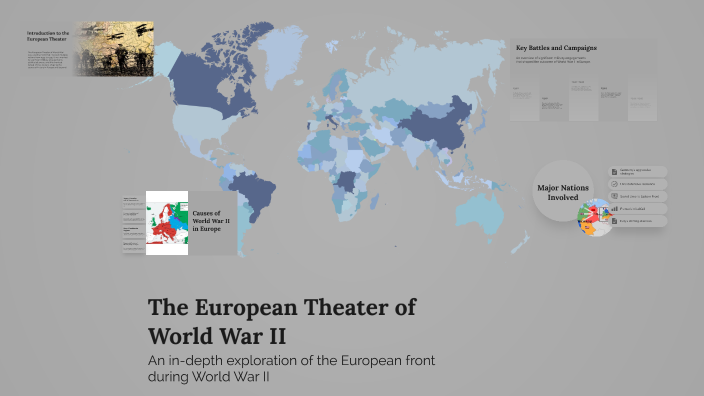The European Theater of World War II by Brody Stevens on Prezi