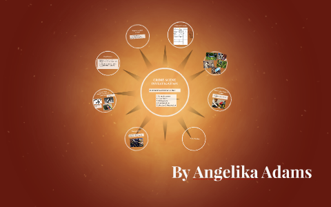 CRIME SCENE by Angelika Adams on Prezi