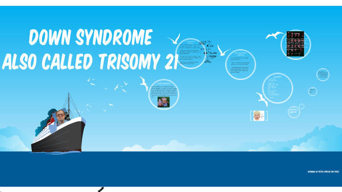 Down syndrome by Ryan Reisig on Prezi