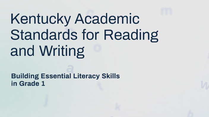 Kentucky Academic Standards for Reading and Writing by Rebecca Saylor ...