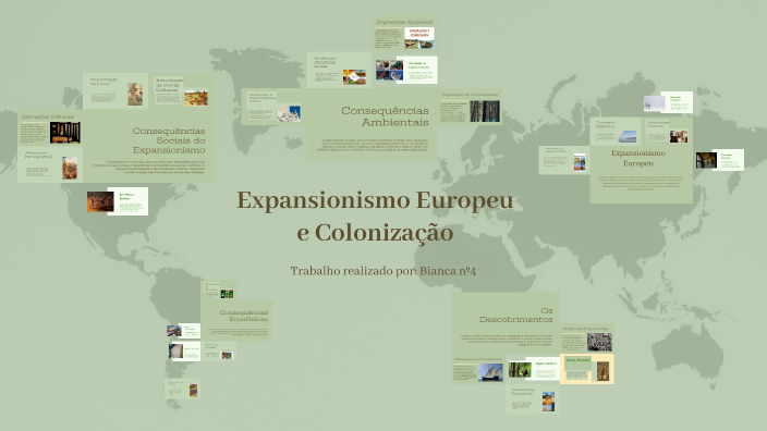 Expansionismo Europeu e Colonização by Bianca Oliveira on Prezi