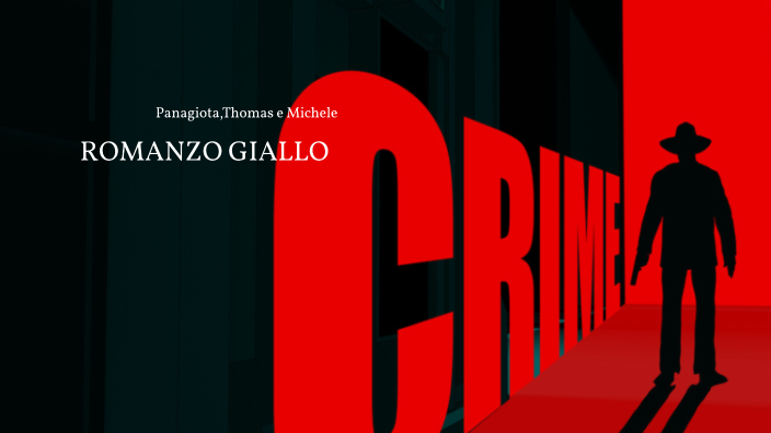 Romanzo Giallo by PANAGIOTA PASIOPOULOU on Prezi