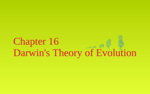 Chapter 16- Darwin's Theory of Evolution by sid bansal on Prezi