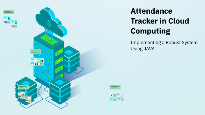 Attendance Tracker in Cloud Computing by Ayush on Prezi