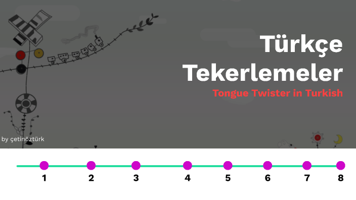 Türkçe Tekerleme & Turkish Tongue Twister by Çetin Öztürk on Prezi