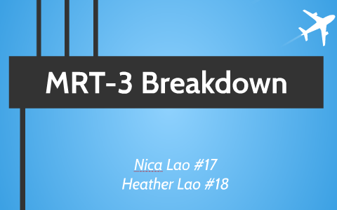 MRT Breakdown by Heather Lao on Prezi
