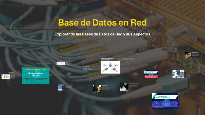 Base de Datos en Red: Características y Funcionalidades by jose alberto ...