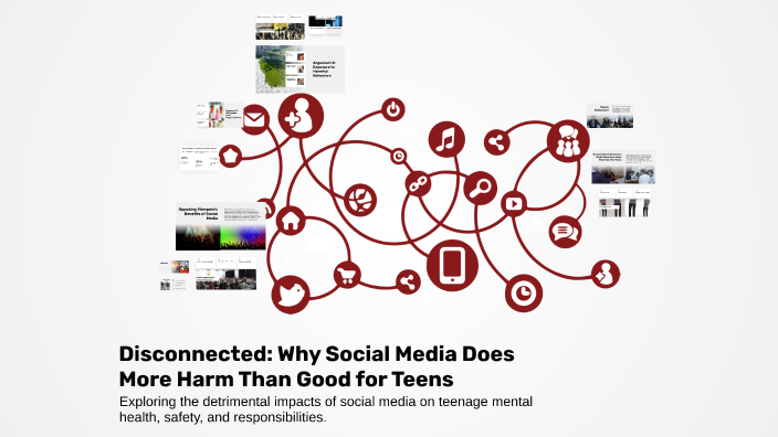 Disconnected: Why Social Media Does More Harm Than Good for Teens by ...