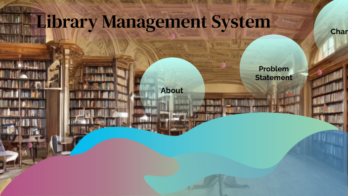 Library Management System by Ayushka B on Prezi