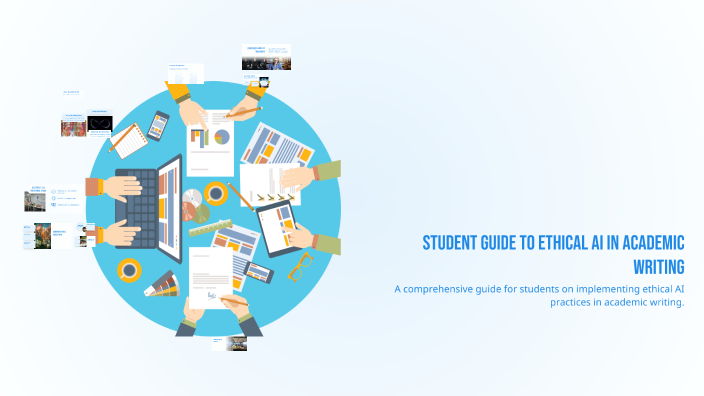 Student Guide to Ethical AI in Academic Writing by Venkat Reddy on Prezi