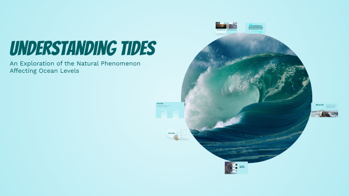Understanding Tides by Johanne Margarethe Santos on Prezi