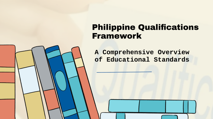 Philippine Qualifications Framework by Jennifer Fernandez on Prezi