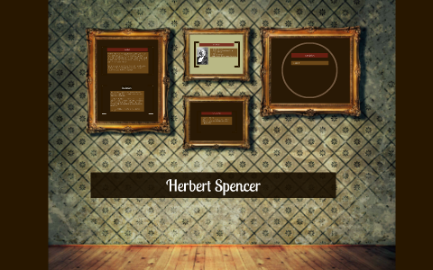 Herbert Spencer by Beibei Ding on Prezi