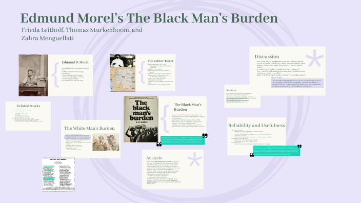 Edmund Morel's The Black Man's Burden by Zahra on Prezi