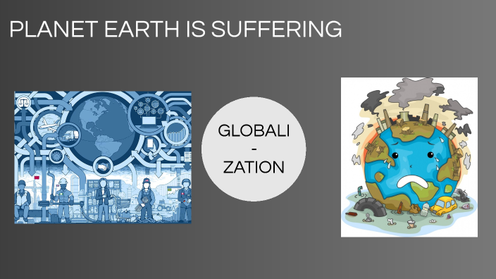 PLANET EARTH IS SUFFERING by Lea Weiß on Prezi