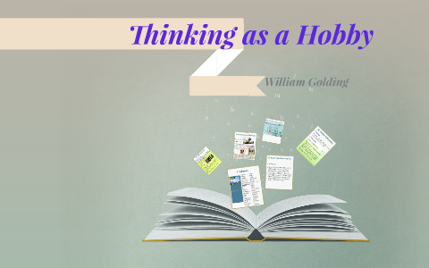 Thinking as a Hobby by Connie He on Prezi