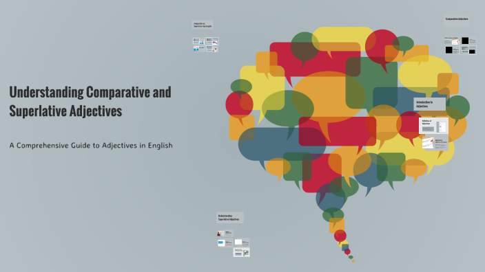 Understanding Comparative and Superlative Adjectives by Wardy Q on Prezi