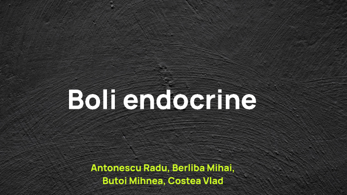 Boli endocrine by dexter butoi on Prezi
