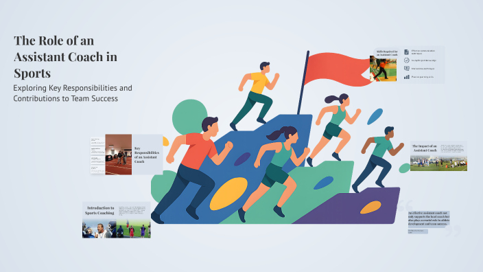 The Role of an Assistant Coach in Sports by Ieuan Garrett on Prezi