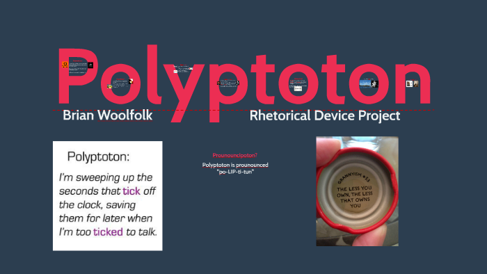 Polyptoton by Brian Woolfolk on Prezi