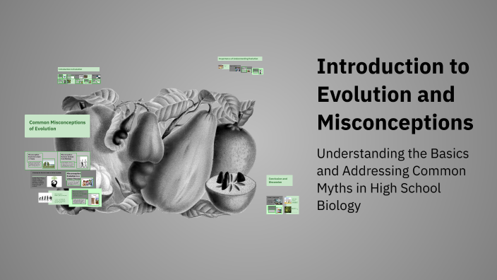 Introduction to Evolution and Misconceptions by Elizabeth Mortier on Prezi