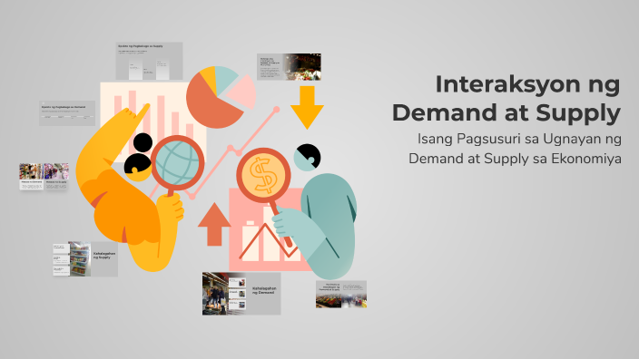 Interaksyon ng Demand at Supply by Rafa Borres on Prezi