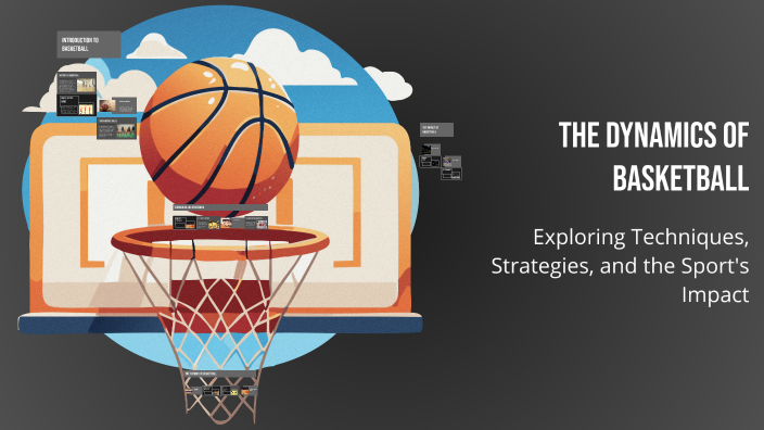 The Dynamics of Basketball by Andre Jacob Bugarin on Prezi