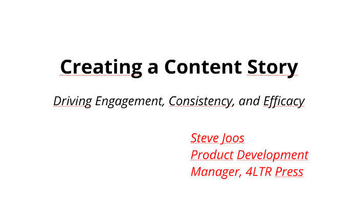 Creating a Content Story by Steve Joos on Prezi
