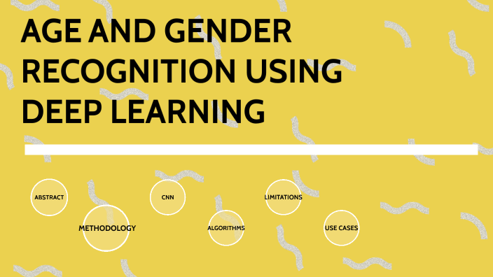 AGE AND GENDER RECOGNITION USING DEEP LEARNING by Farhan on Prezi