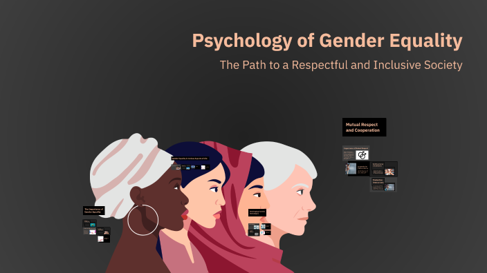 Psychology of Gender Equality by hafsteinn omarsson on Prezi
