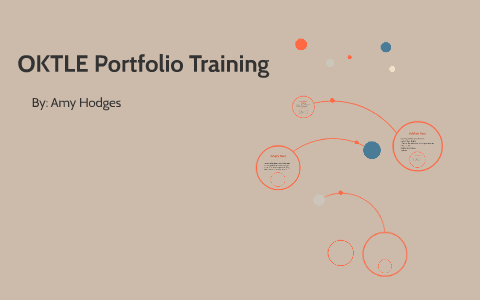 OKTLE Portfolio Training by Amy Hodges on Prezi