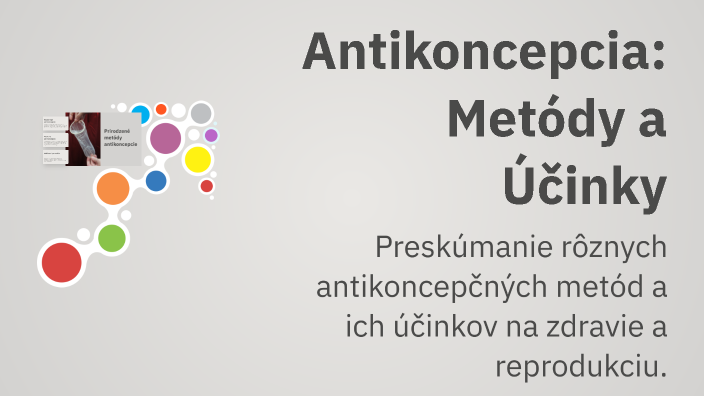 Antikoncepcia: Metódy a Účinky by PETRA SKOKANOVÁ on Prezi
