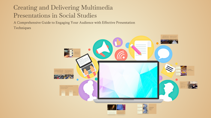 Creating and Delivering Multimedia Presentations in Social Studies by ...