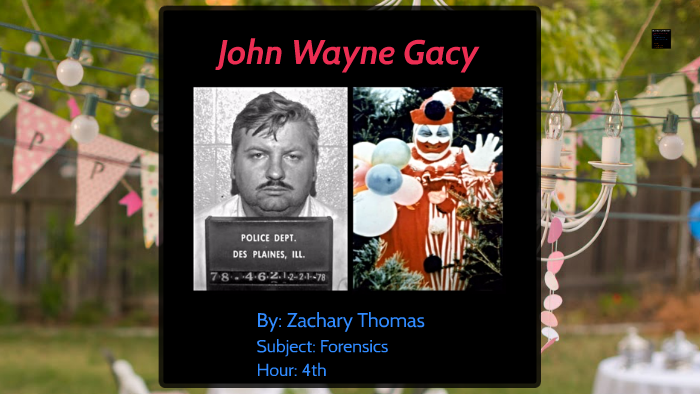 John Wayne Gacy by Zachary Thomas on Prezi