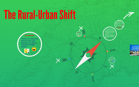 The Rural-Urban SHift by luca lombardi on Prezi