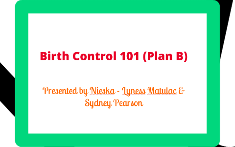 Birth Control Presentation by on Prezi