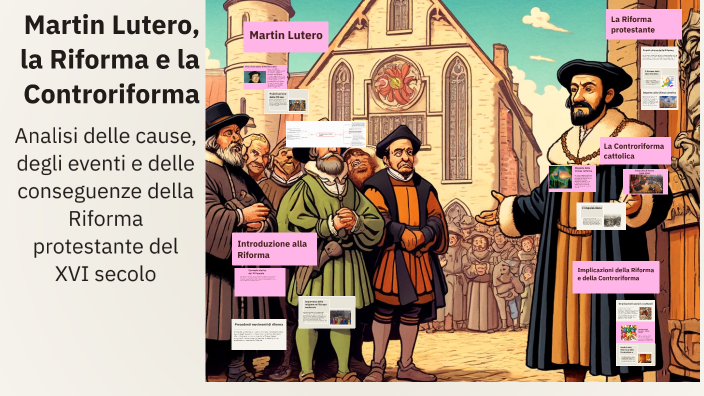 Martin Lutero, la Riforma e la Controriforma by Ivan Raiti on Prezi
