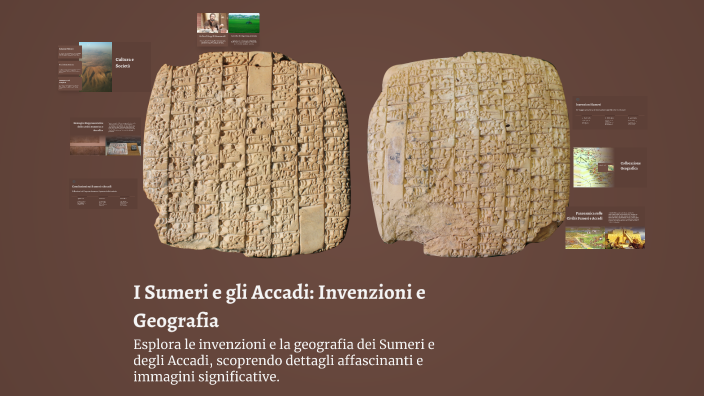 I Sumeri e gli Accadi: Invenzioni e Geografia by simone espa on Prezi