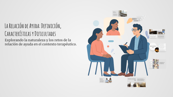 La Relación de Ayuda: Definición, Características y Dificultades by ...