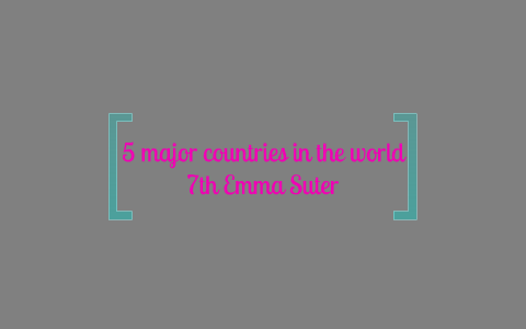 7th grade geography by Emma Suter on Prezi