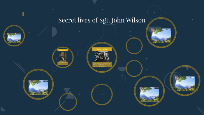 Sergeant John Wilson Timeline by Belgy Battuing on Prezi