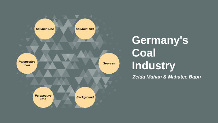Germany's Coal Industry by Mahatee Babu on Prezi