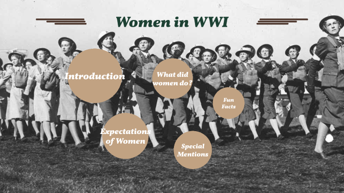 Role of Women in WWI by Jade Quinnell on Prezi
