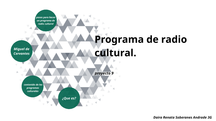 programa de radio cultural by daira soberanes on Prezi